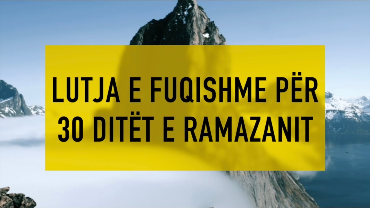 Lutje e fuqishme per 30 ditet e Ramazanit - YouTube