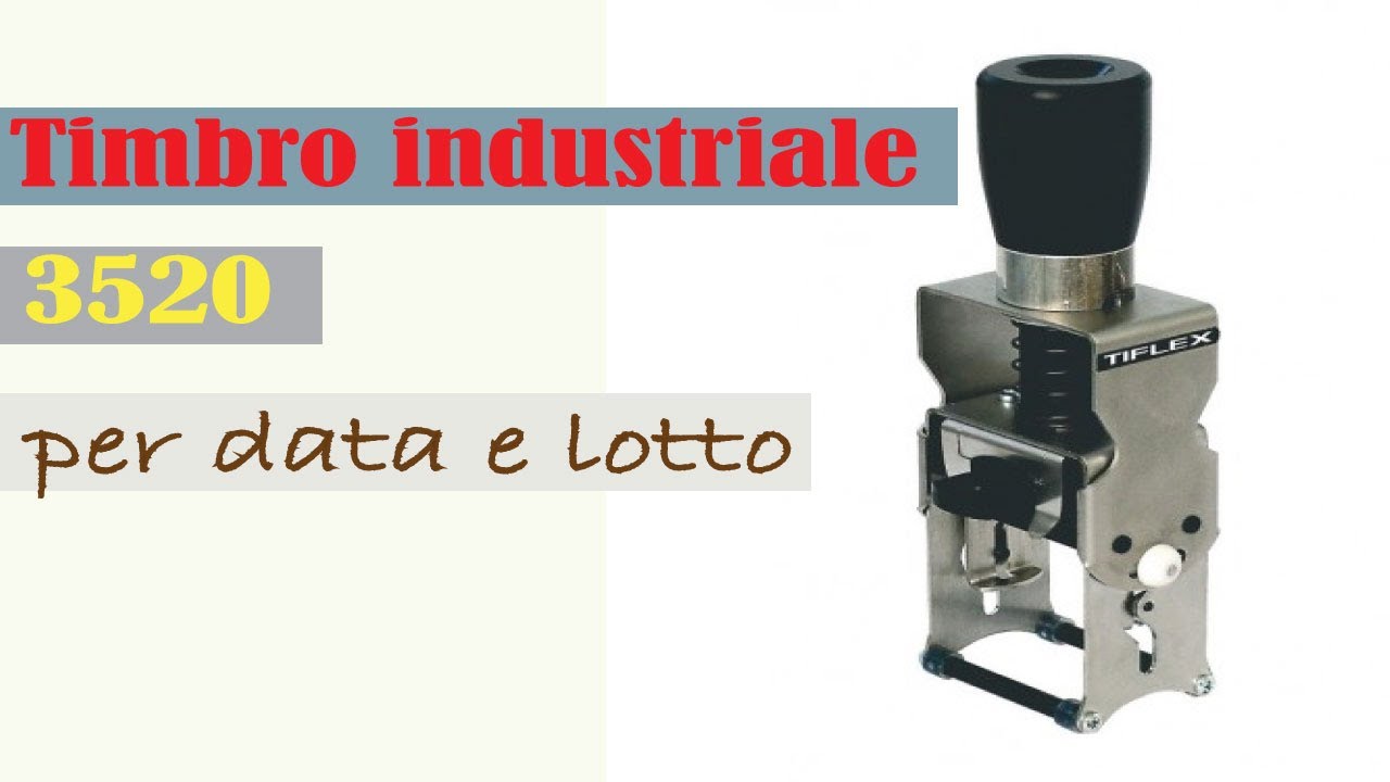 Timbro industriale 3520 per data e lotto - YouTube