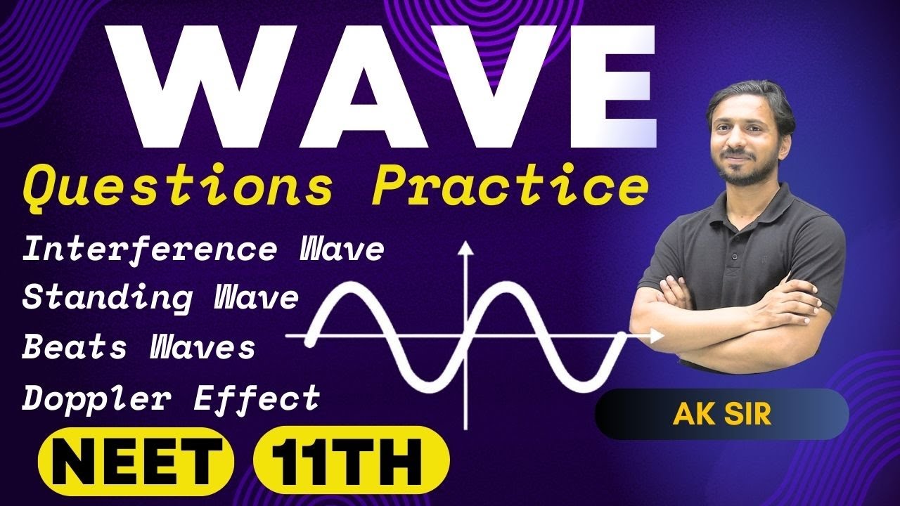 Wave Motion | Wave Motion Class 11 | Wave Motion Question Practice | Wave Motion Questions ...