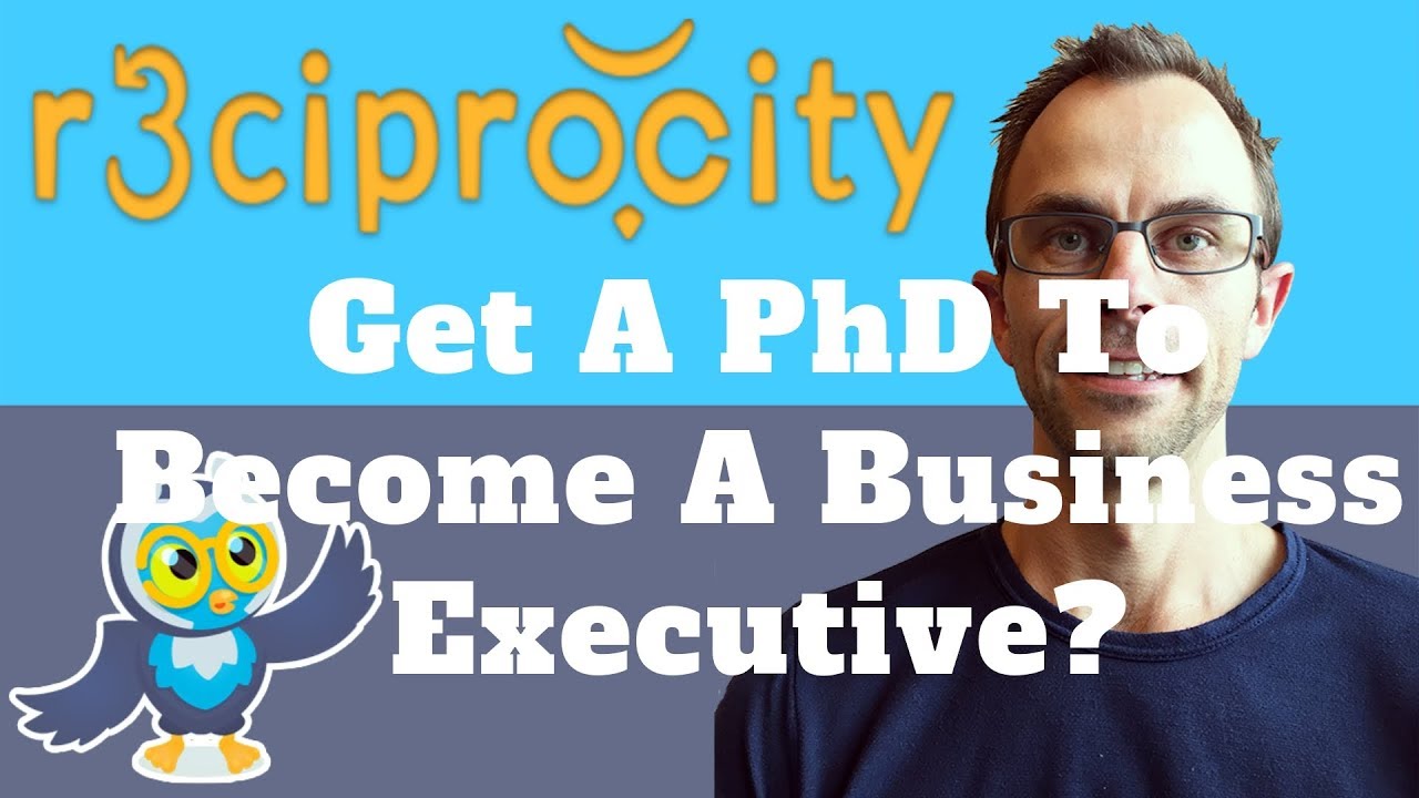 Doing A PhD For An Executive Business Career ( Advice For Potential PhD ...