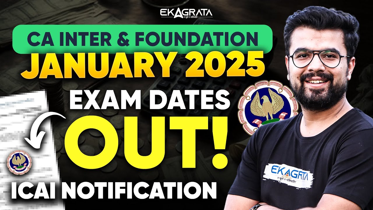 CA Exam January 2025 Exam Dates Announced! | ICAI Notification Out🔥 ...
