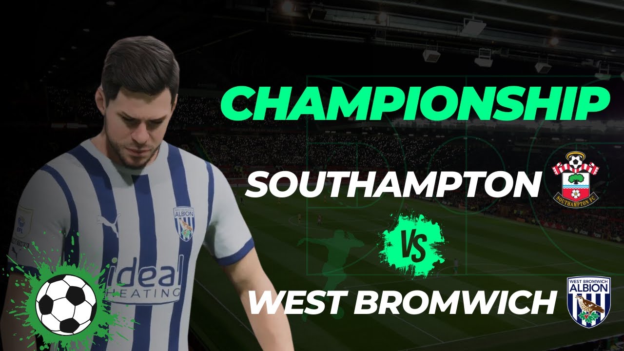 Southampton vs West Brom Epic Championship|dynamic duo gaming| # ...