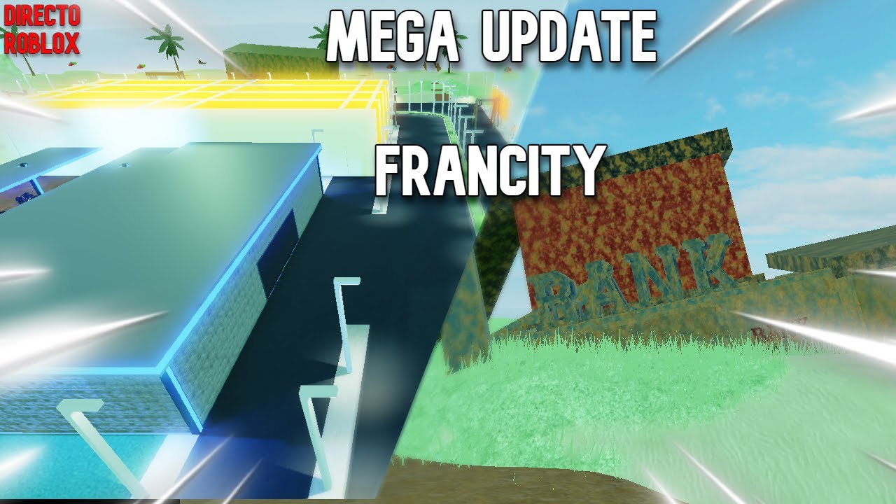 🔴DIRECTO FRANCITY MEGA UPDATE!!! EN ROBLOX - YouTube