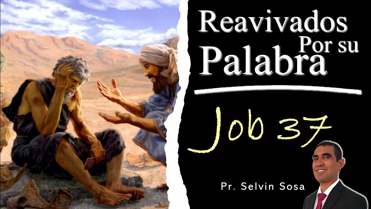 RPSP Reavivados por Su Palabra – Job 37 – Pr. Selvin Sosa 🕮 - YouTube