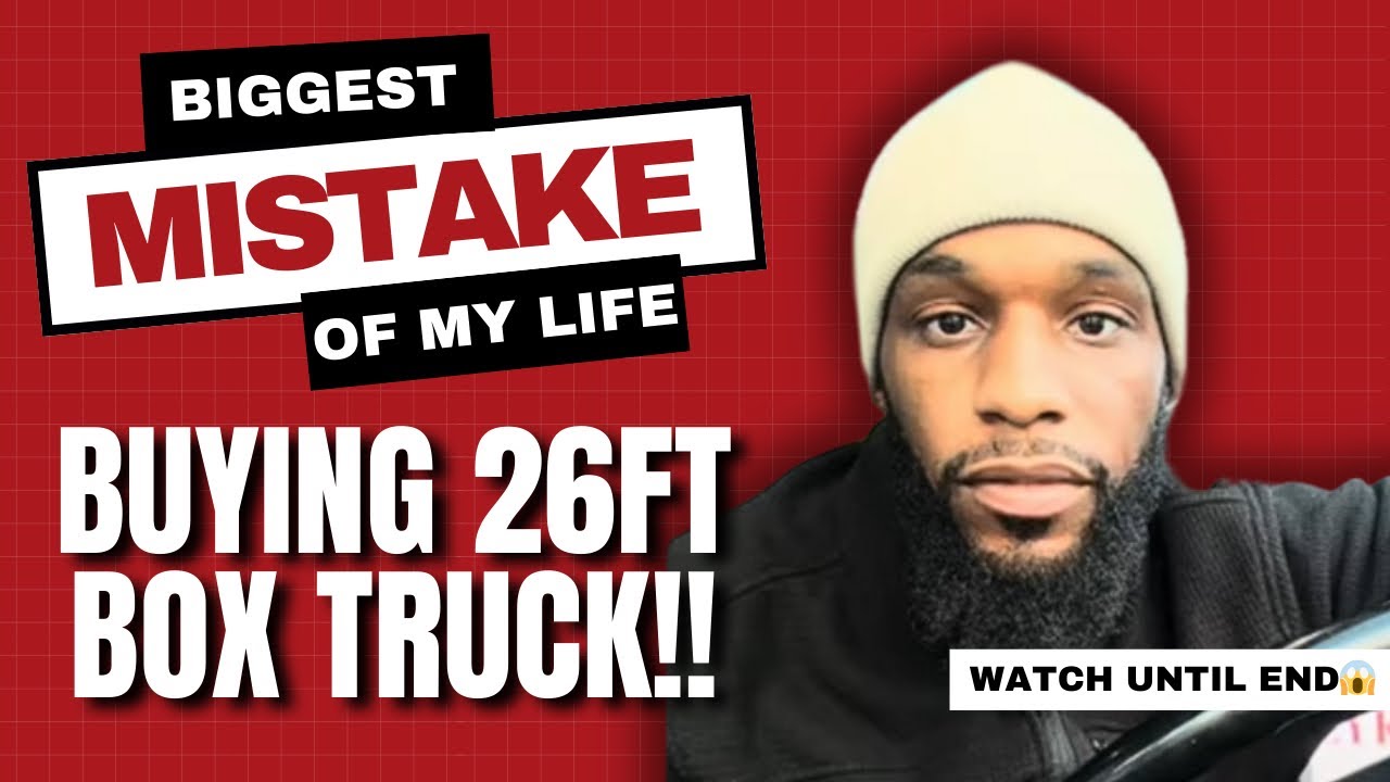 Biggest Mistake Of My Life Buying 26FT NON CDL Box Truck Box Truck biggest-mistake-of-my-life-buying-26ft-non-cdl-box-truck-box-truck