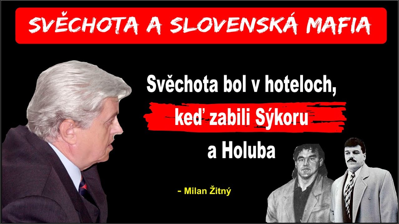 SVĚCHOTA A MAFIA - Miro Sýkora mu dôveroval a prišiel bez ochranky ...