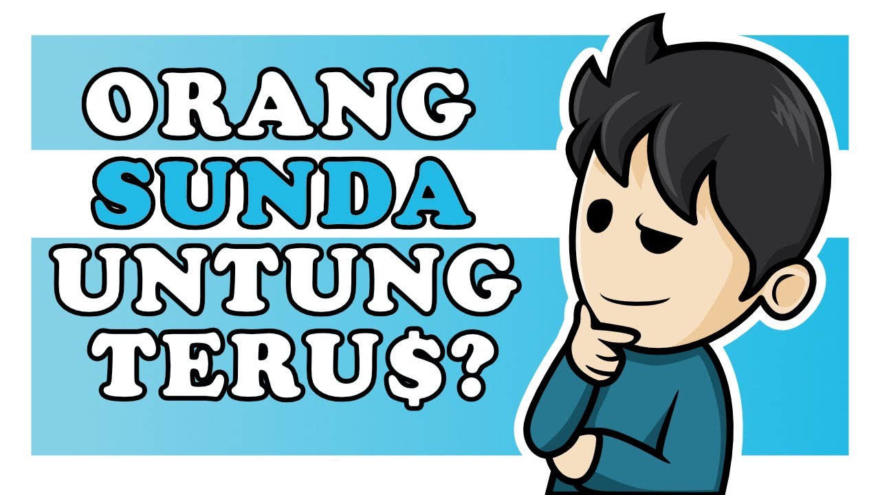 ORANG SUNDA MAH UNTUNG TERUS | ANIMASI SUNDA - YouTube