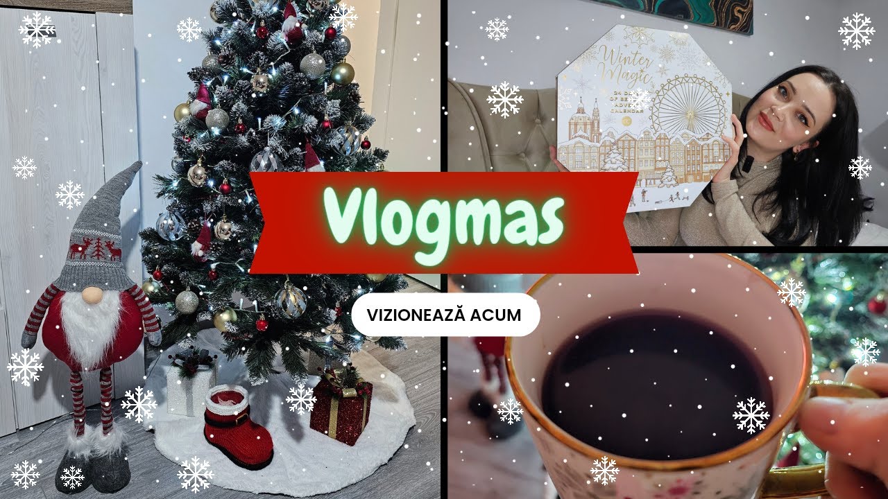 Vlogmas | Calendar advent, lumanari parfumate, brad de craciun si ...