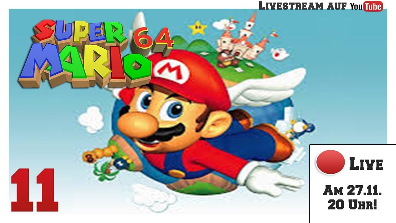 SUPER MARIO 64 PART 11 | AM 27.11. 20 UHR | LIVE - YouTube