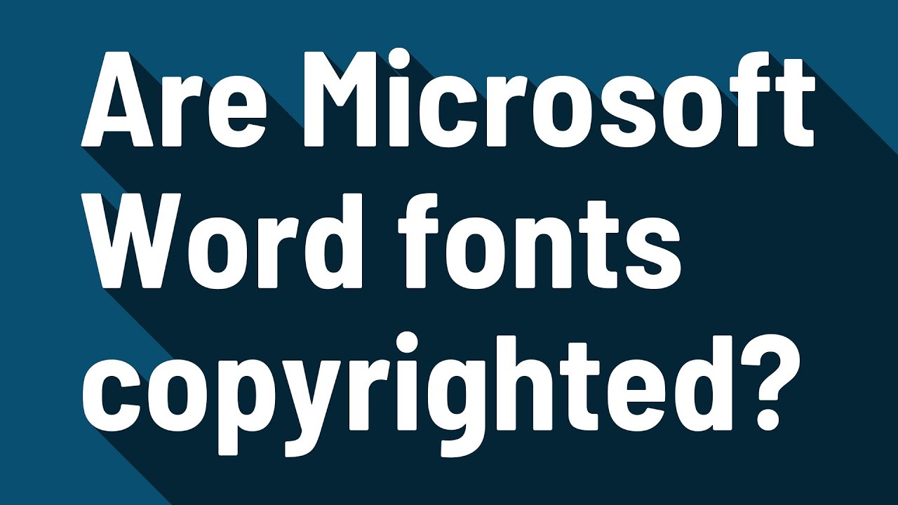 Are Microsoft Word Fonts Copyrighted YouTube are-microsoft-word-fonts-copyrighted-youtube