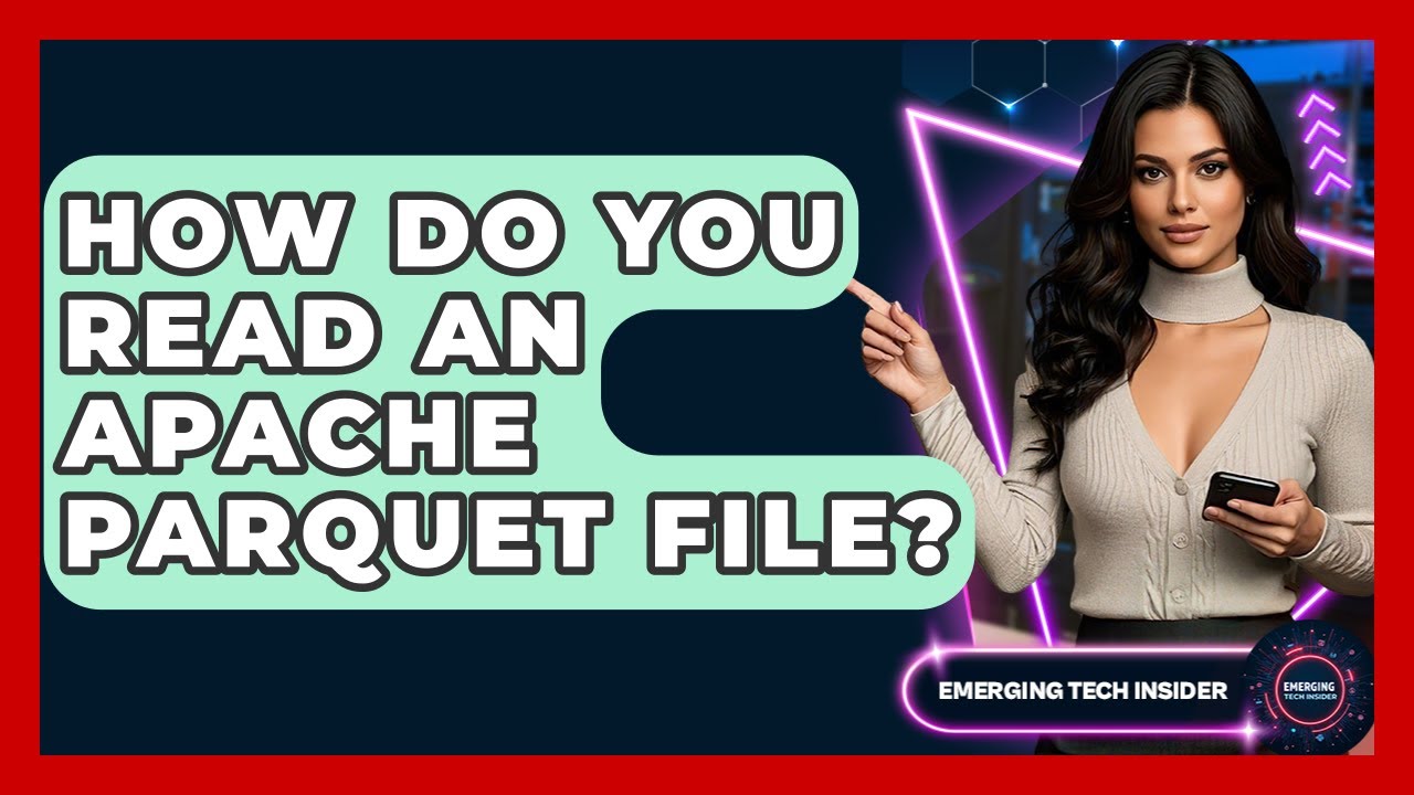 How Do You Read An Apache Parquet File? - Emerging Tech Insider - YouTube