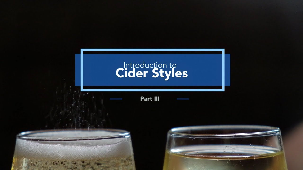 Introduction to Cider Styles: Part 3 - YouTube
