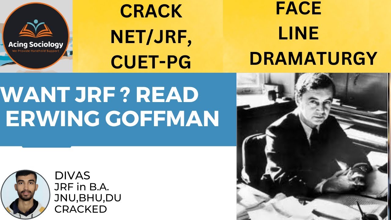 How to read ERWING GOFFMAN for JRF? ||Sociology Thinkers || Net/Jrf ...