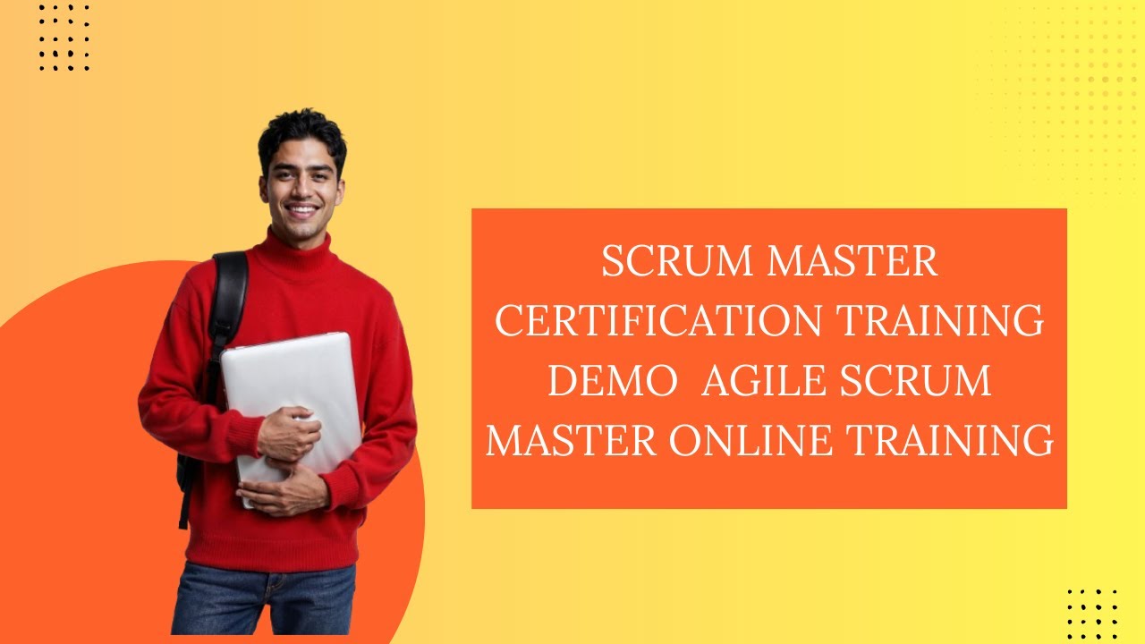 Agile Scrum Master Certification Training | Scrum Master Training Demo ...