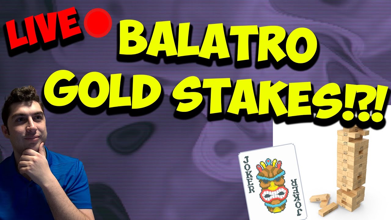 Live Balatro Gold Stake Competition Against Dr, Roffle, Rarran - YouTube