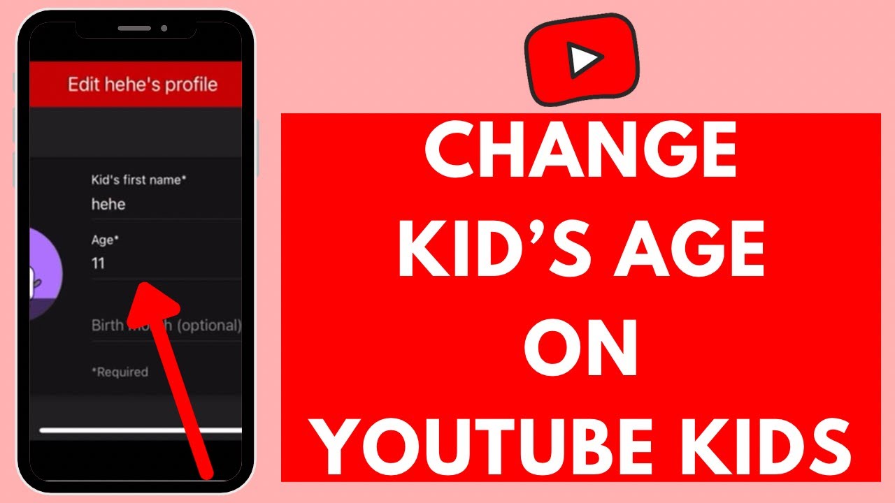 How to Edit Age of Kid on YouTube Kids (2024) - YouTube