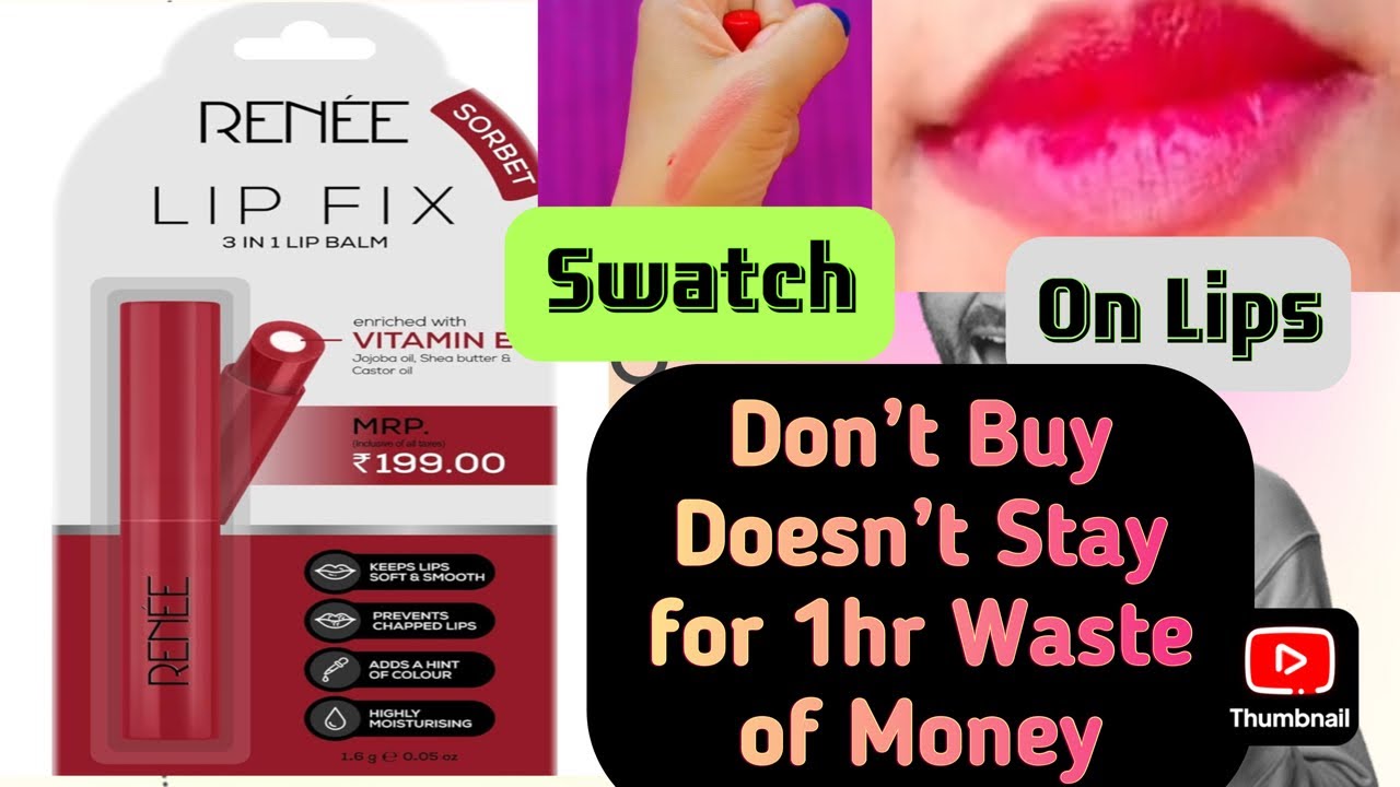 Renee Lip Fix 3in1 Sorbet Review WearTest बहुत बेकार Doesn’t Stay for ...