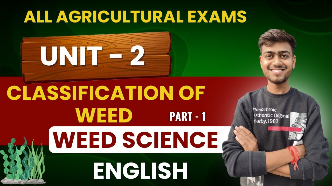 Classification of Weed (Part 2) by Abhishek Sir | General Agriculture ...