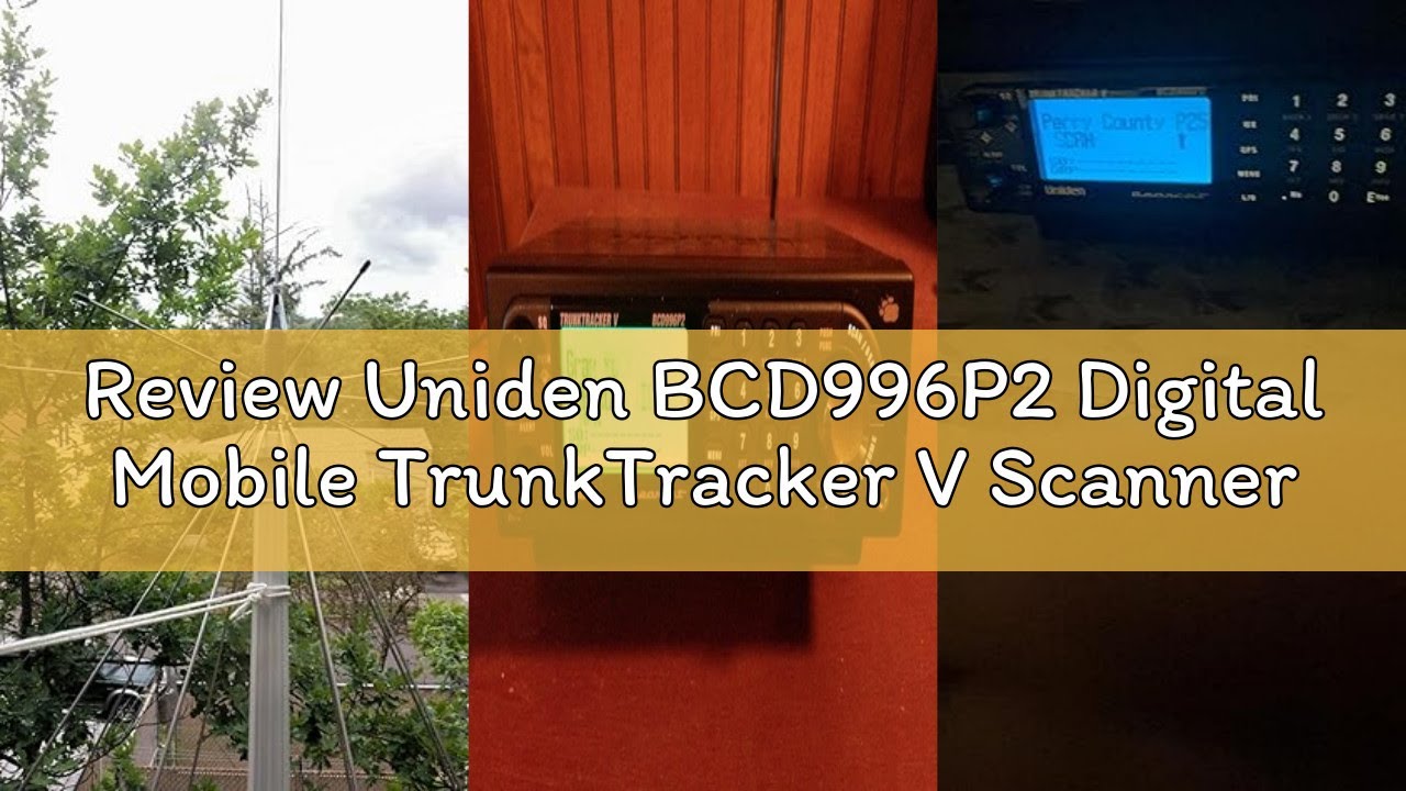 Review Uniden BCD996P2 Digital Mobile TrunkTracker V Scanner, 25,000 ...
