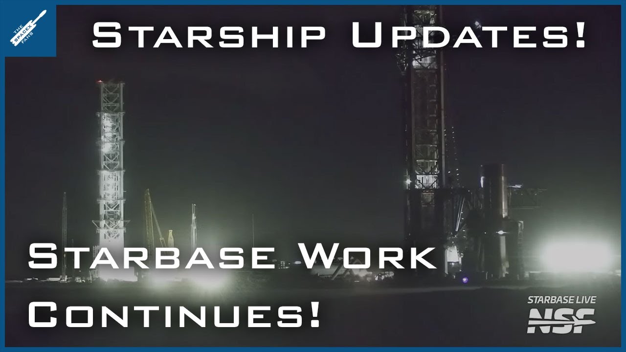 SpaceX Starship Updates! Starbase Work Continues With Testing ...