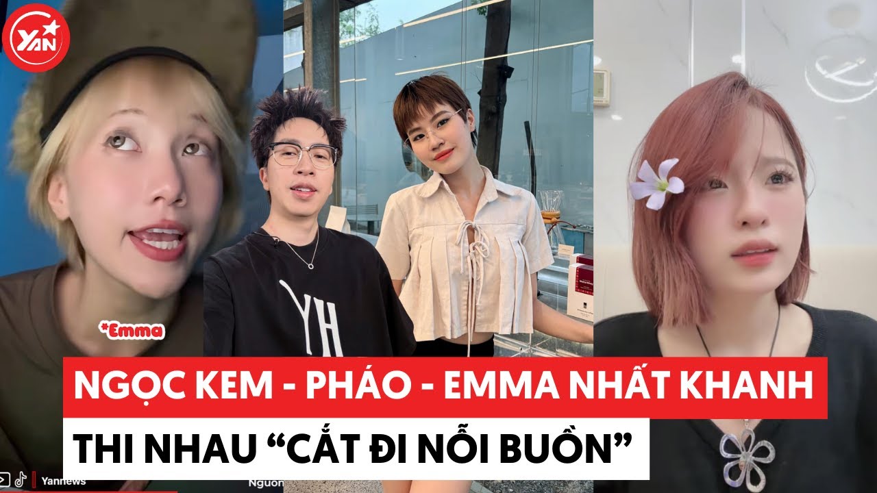 "Hội người cũ" ViruSs Pháo - Ngọc Kem - Emma thi nhau đi “cắt đi nỗi buồn” - YouTube
