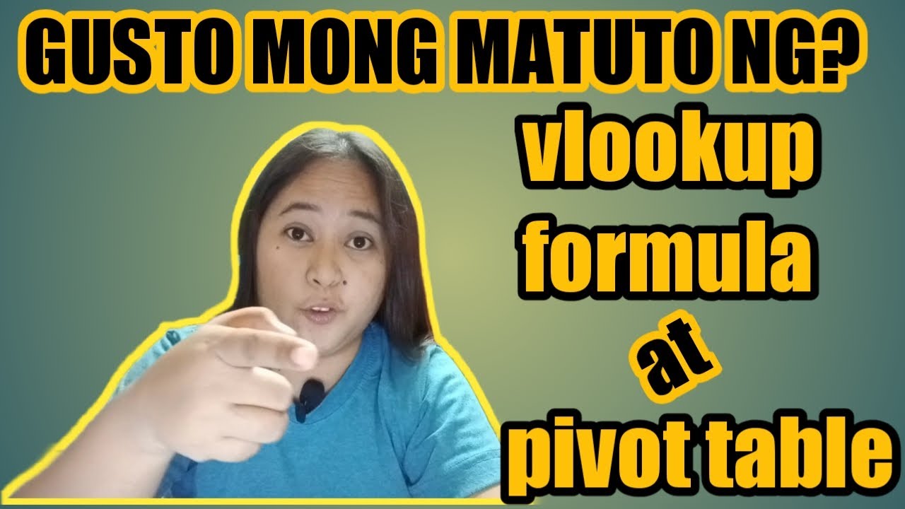Tagalog Excel Tutorial Of Vlookup Formula And Pivot Table Youtube