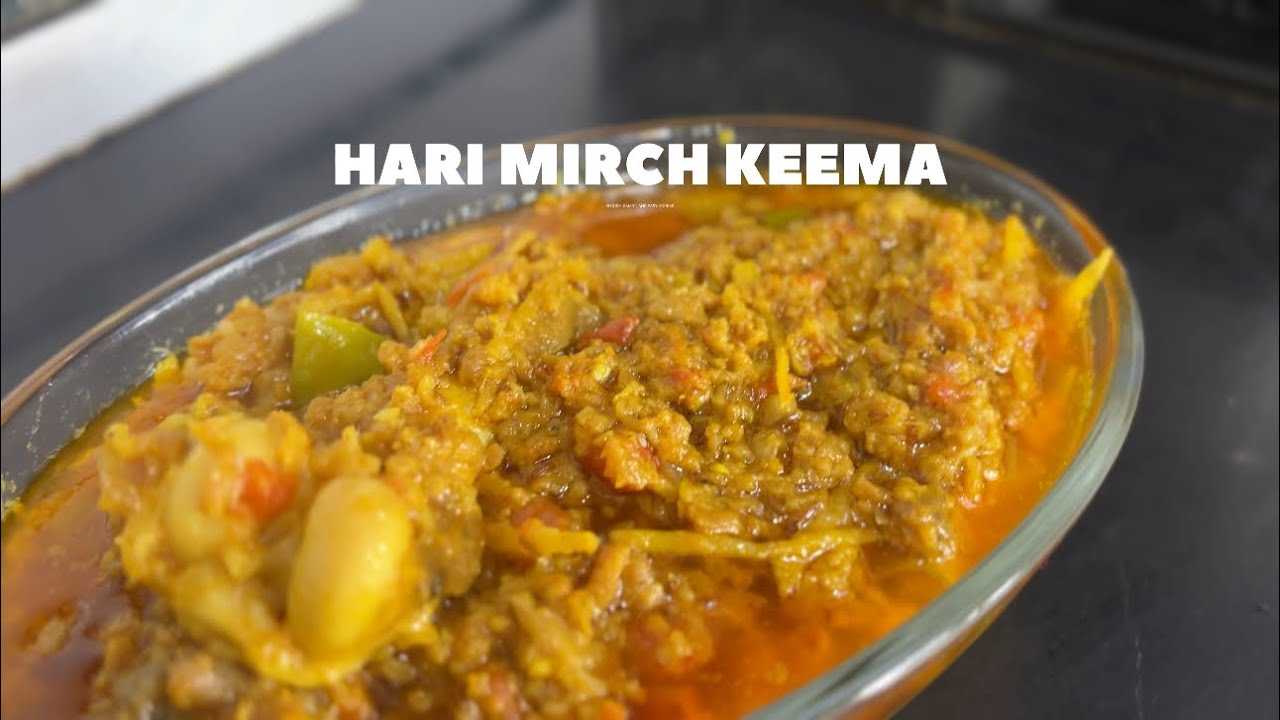 Hari Mirch Keema RECIPE || indian authentic dish || by mummy’s kitchen ...