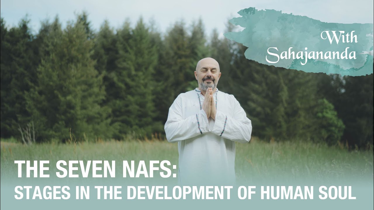 7 Nafs Satsang with Sahajananda - Satsang 7 - YouTube