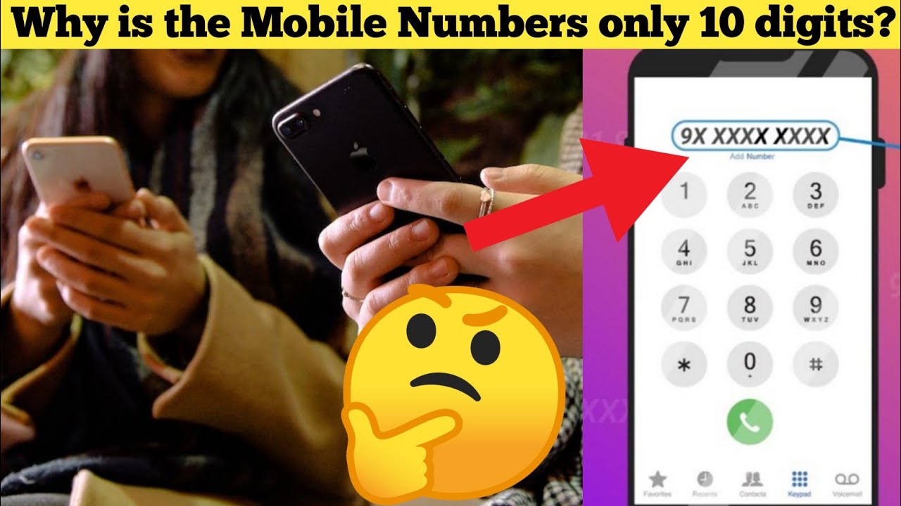 Why is the Mobile Numbers only 10 digits? 📞📱🤔🤔🤔 - YouTube