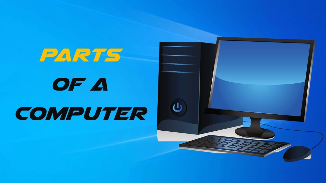 PARTS OF COMPUTER l LEARN COMPUTER PARTS l COMPUTER PARTS FOR CHILDREN ...