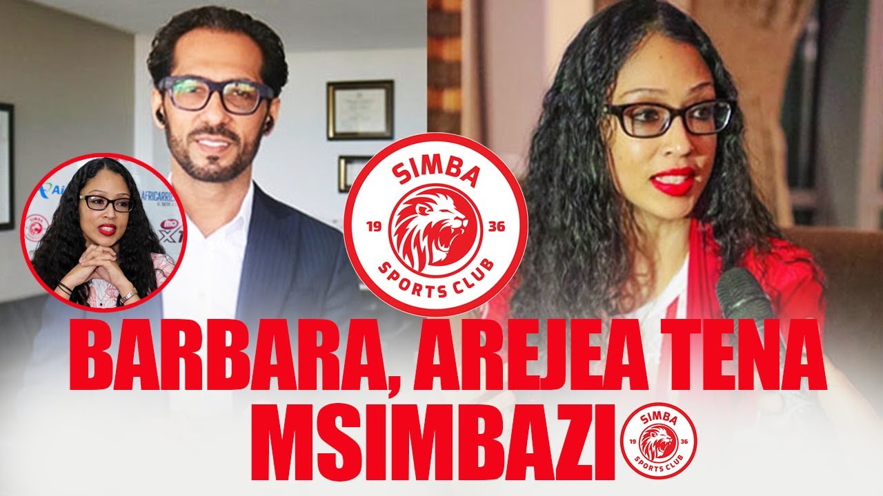 🛑BARBARA AREJEA KATIKA KIKOSI CHA SIMBA NA KUENDELEA NA MAJUKUMU YAKE, CHAMA ADAI MIL. 54 KWA ...