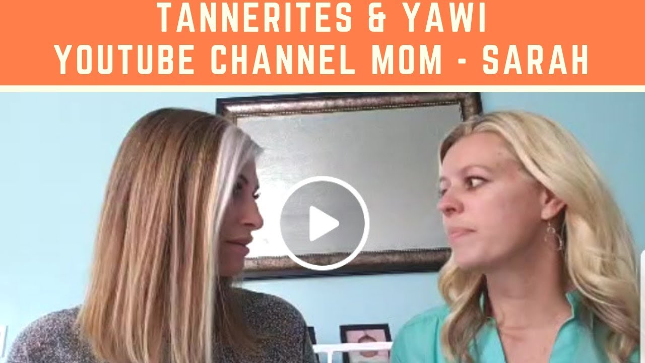 Tannerites and YAWI Mom Sarah Tanner on WOW WEDNESDAY - YouTube
