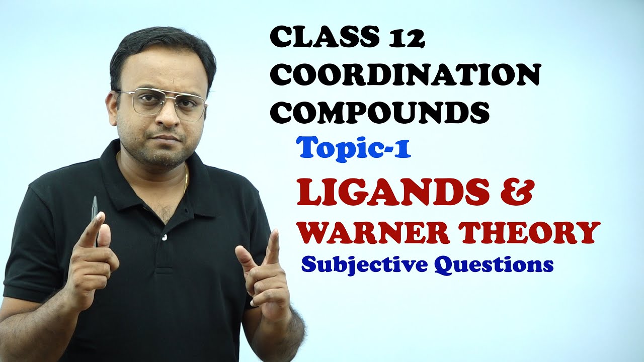 Coordination compounds Class 12 / Type of Ligands & Warner coordination ...