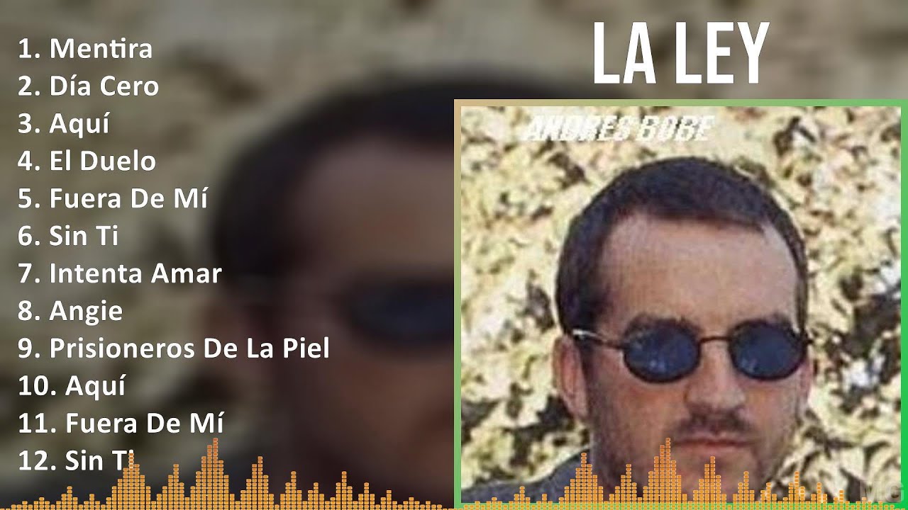 La Ley 2024 MIX Las Mejores Canciones - Mentira, Día Cero, Aquí, El ...