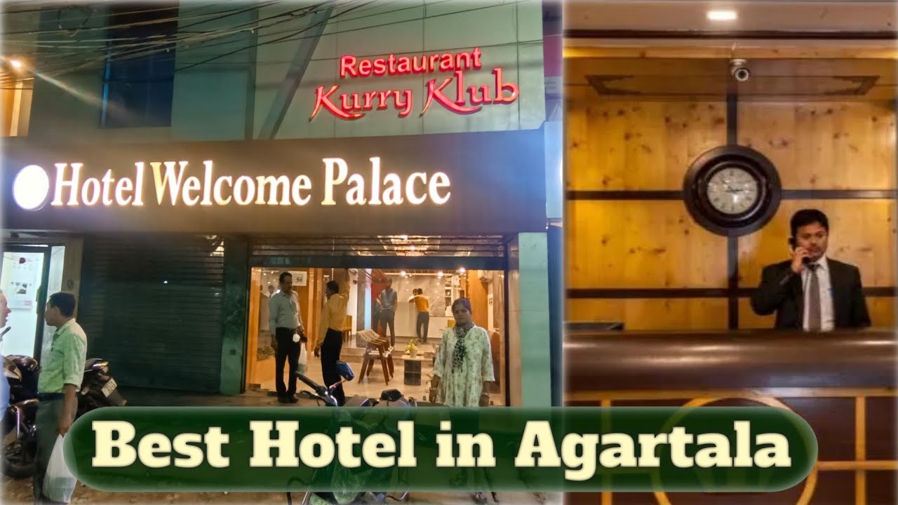 Hotel welcome palace agartala | Best hotel in agartala - YouTube