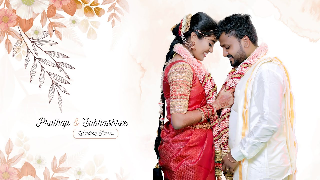 Prathap + Subhashree | Wedding Teaser | Pappathi Ammal Thirumana Mahal ...