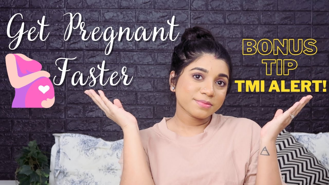 How To Get Pregnant Faster | Bonus Tip + TMI Alert! - YouTube