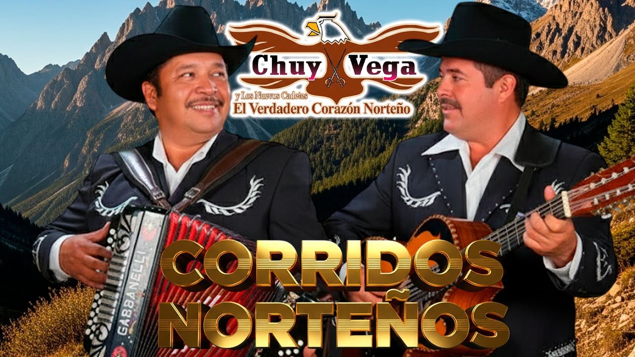 Chuy Vega: Los corridos que marcaron una época | Mix Norteño Old School - YouTube