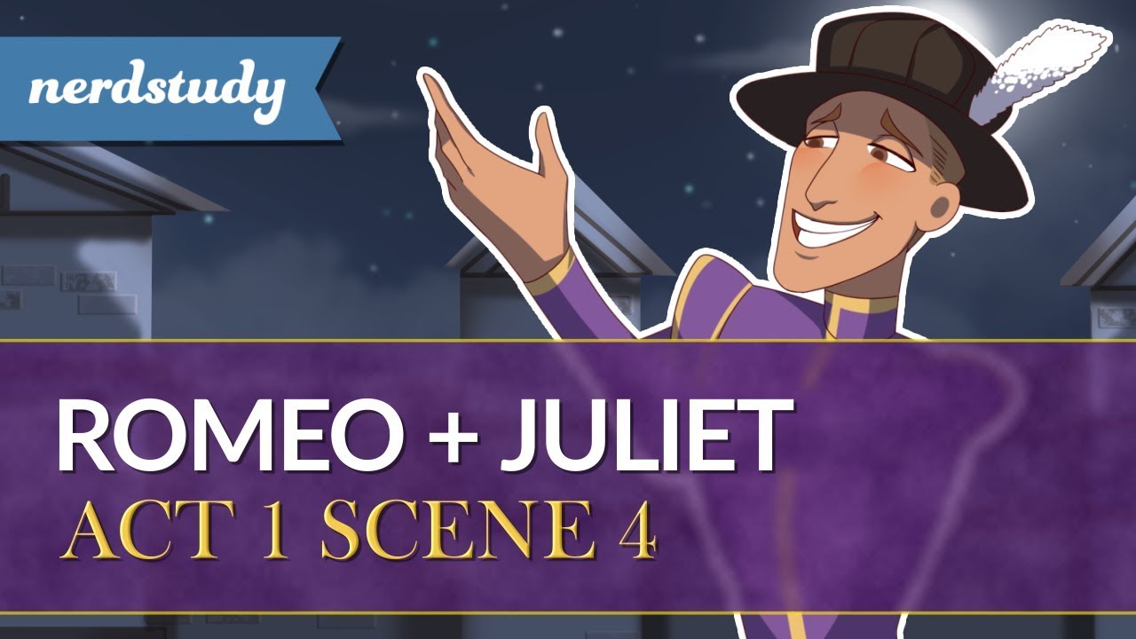 Romeo And Juliet Summary Act 1 Scene 4 Nerdstudy YouTube Romeo And Juliet Summary Act 1 Scene 4 Nerdstudy YouTube