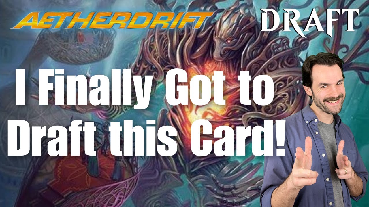I Finally Got to Draft this Card! | Aetherdrift Draft | MTG Arena ...