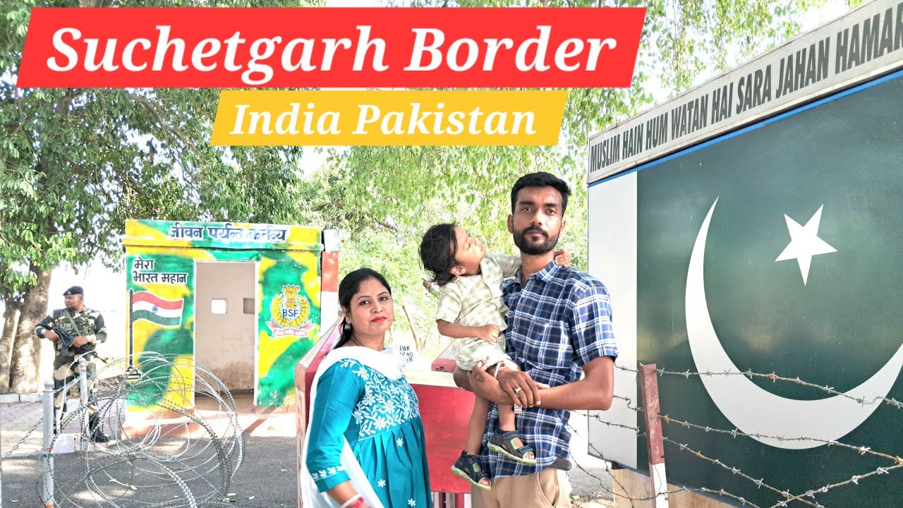 Suchetgarh Border Jammu Kashmir Full Detail Video #viralvideo #vlog # ...