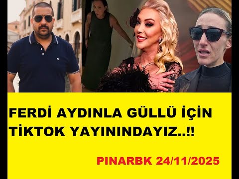 FERDİ AYDINLA GÜLLÜ İÇİN TİKTOK YAYININDAYIZ..!!