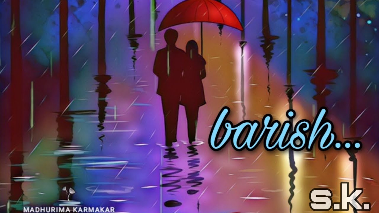 Barish...☺️ - YouTube