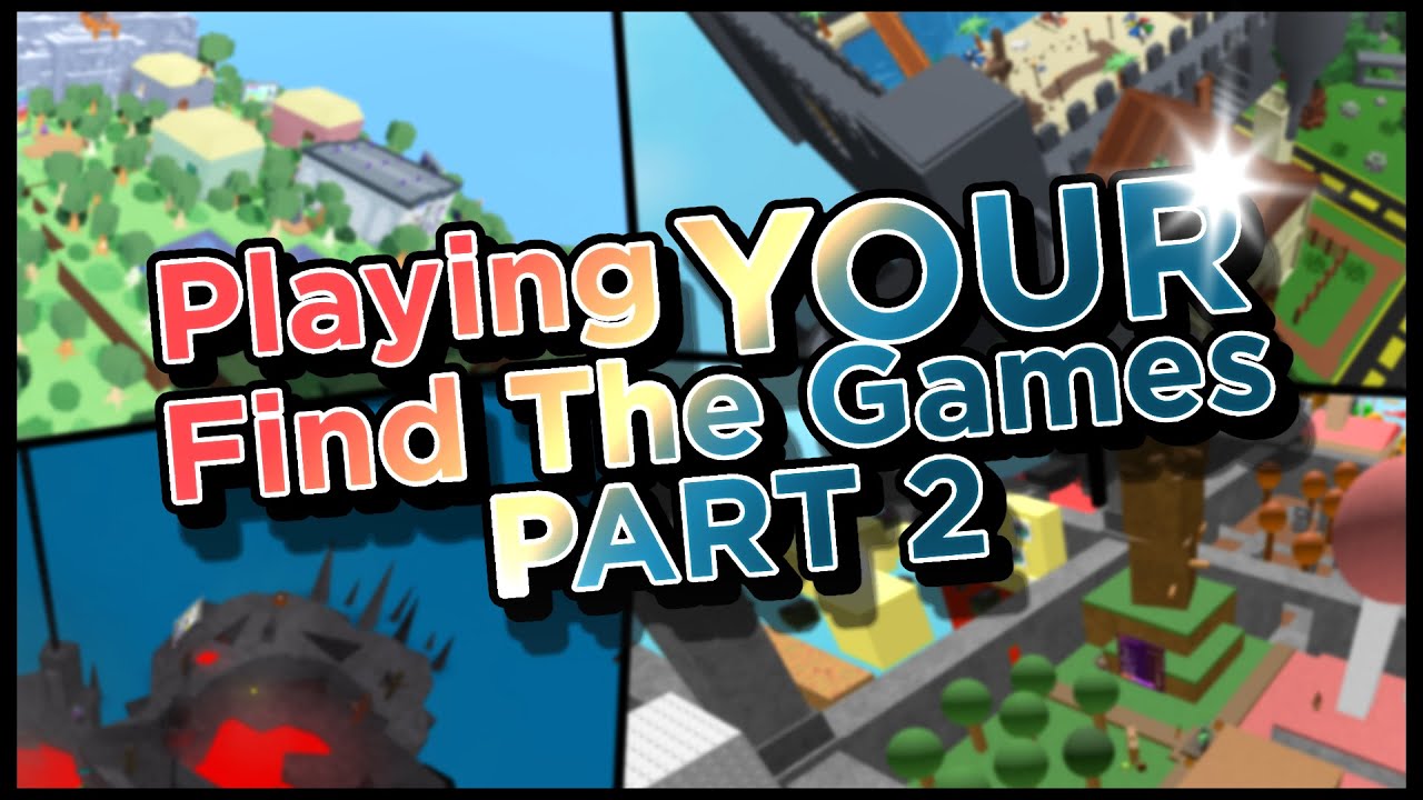 Playing YOUR Find The Games PART 2 - YouTube