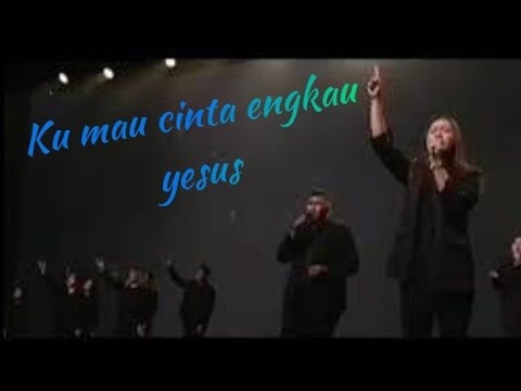 Ku mau cinta engkau Yesus #bethanynginden - YouTube