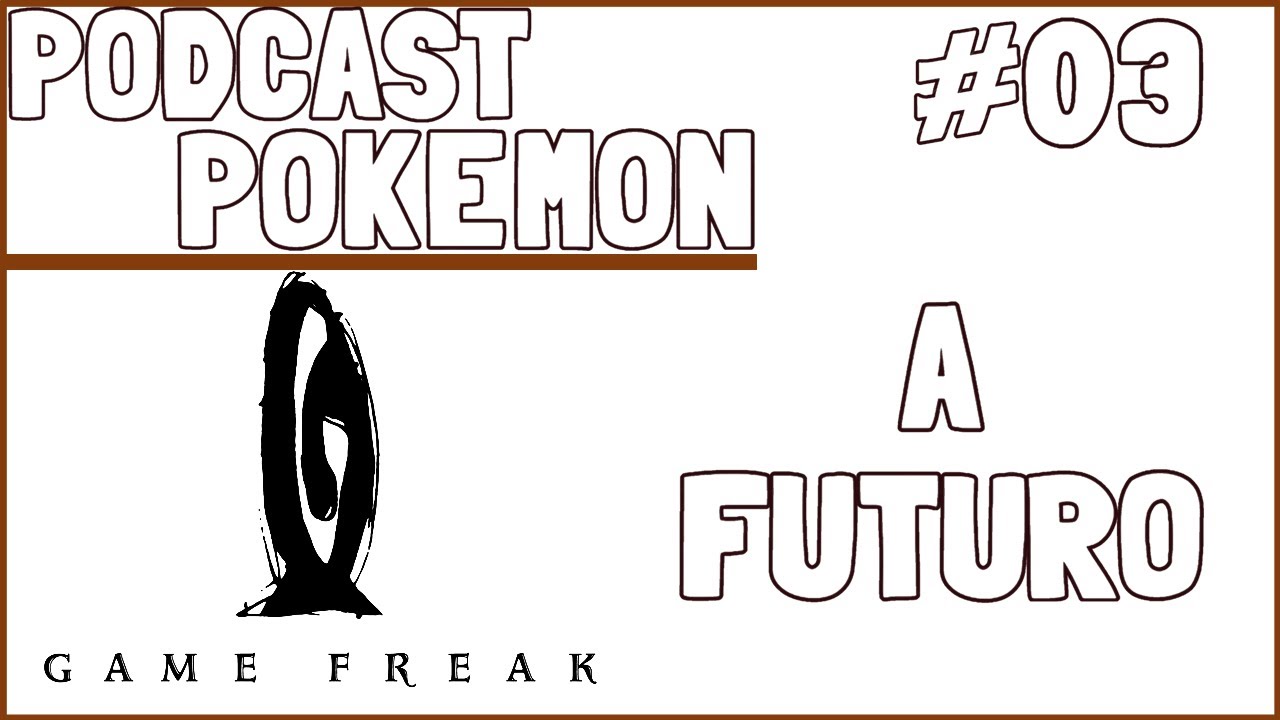 Podcast Pokemon 03 | Problemas por parte de Game Freak | Poke Chess 7 ...