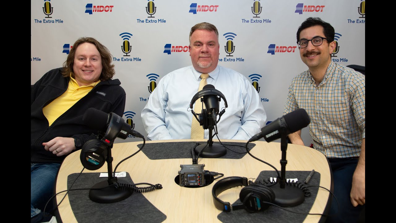 The Extra Mile Podcast: Legislative Session - MDOT Chief of Staff Jeff ...