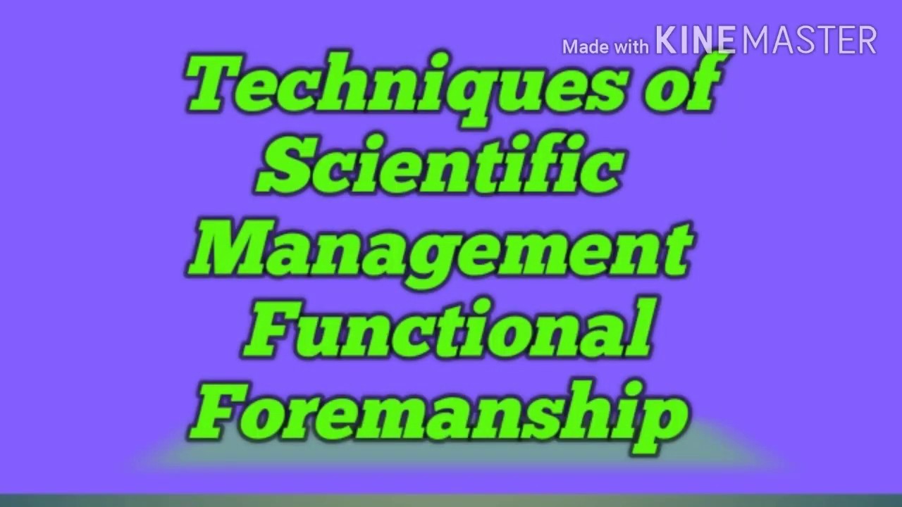 Techniques of Scientific Management : Functional Foremanship - YouTube