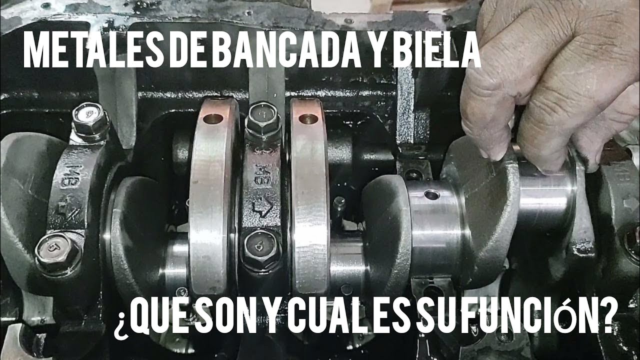 ¿Qué son los metales de bancada y de biela de un motor y cómo funcionan ...