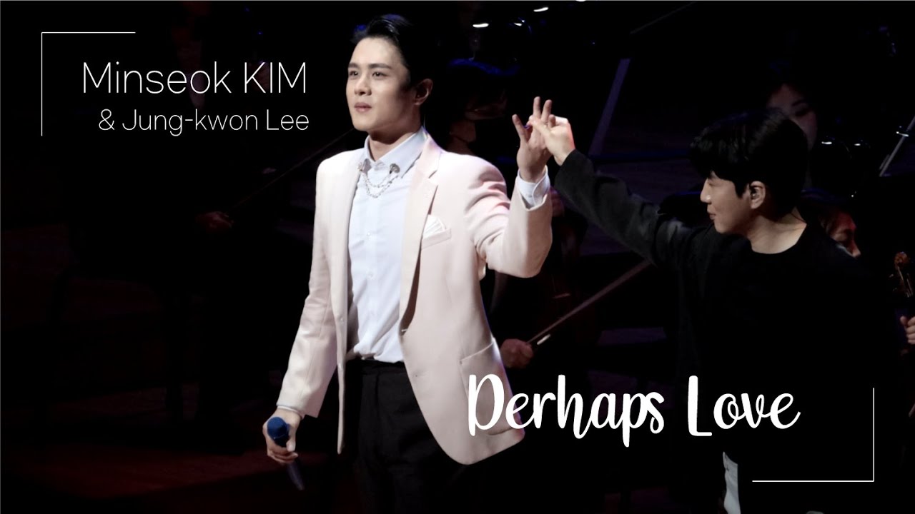 (4K) 230401 Tenor 김민석 Minseok KIM - Perhaps Love (김민석 단독 콘서트) (Duet 이정권 ...
